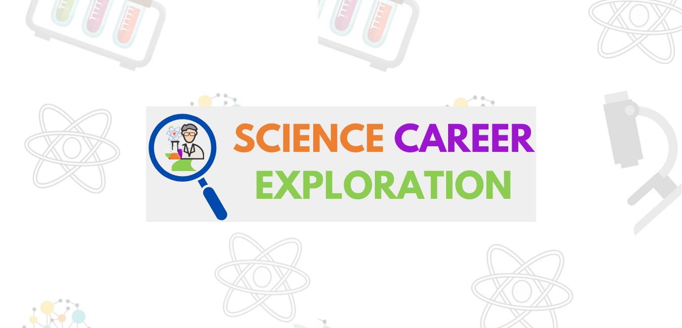 Science Career Exploration | Leave a Nest