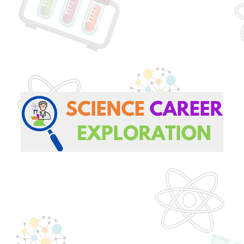 Science Career Exploration | Leave a Nest