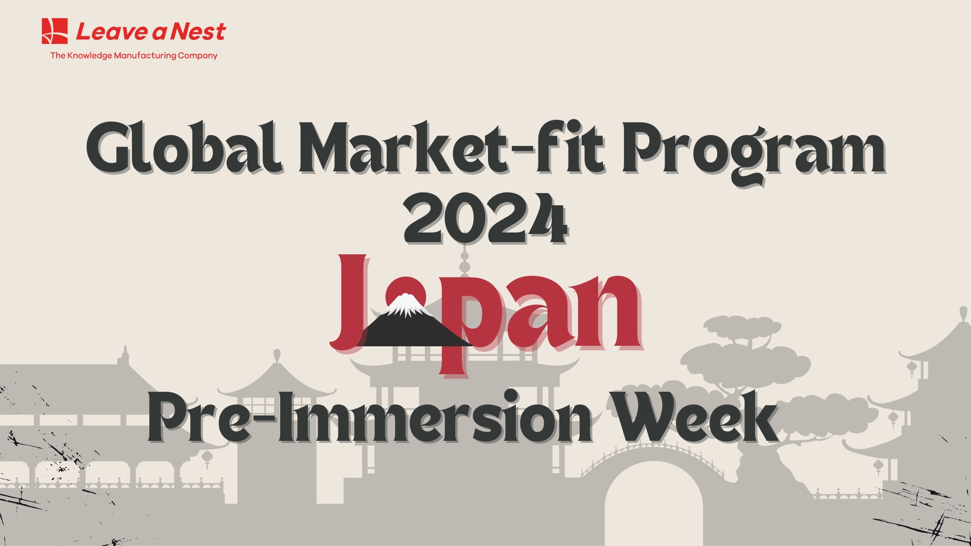 Global Market-Fit Programme (GMP) Japan 2024 Completed Pre-Immersion Week | Leave a Nest